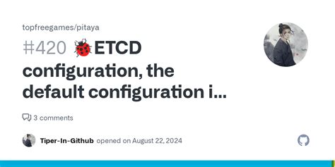 ETCD Configuration The Default Configuration Is Lost Resulting In Invalid Configuration Items