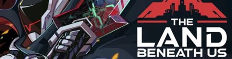 Turn Based Roguelite Dungeon Crawler The Land Beneath Us Releases In 2024