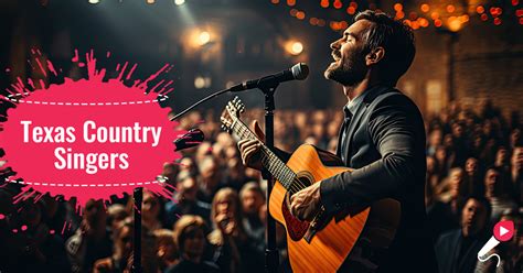 Top 10 Texas Country Singers Sound Of Texas