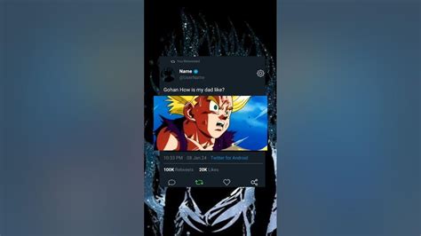 Gohan Whats My Dad Like Dragonball Goku Edit Gohan Goten