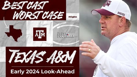 Best Case Worst Case Texas Aandm Aggies In 2024