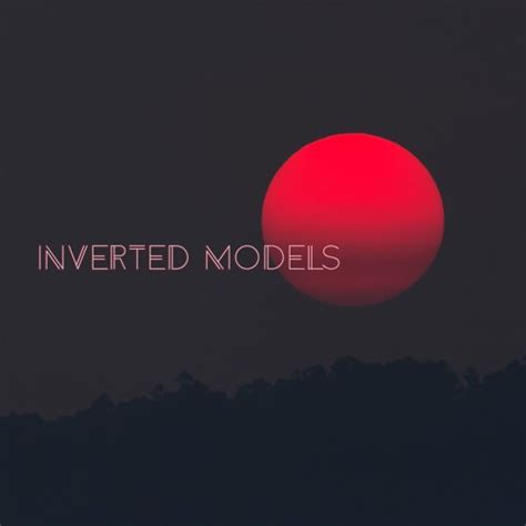Stream Intro By INVERTED MODELS Listen Online For Free On SoundCloud