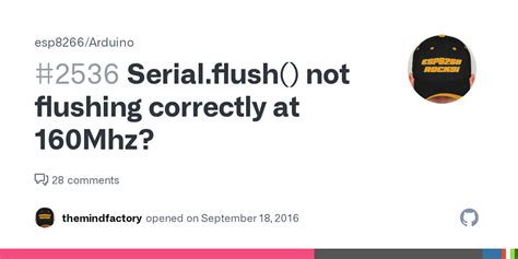 Serial Flush Not Flushing Correctly At Mhz Issue Esp Arduino Github