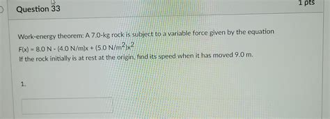 Solved Work Energy Theorem A 7 0−kg Rock Is Subject To A