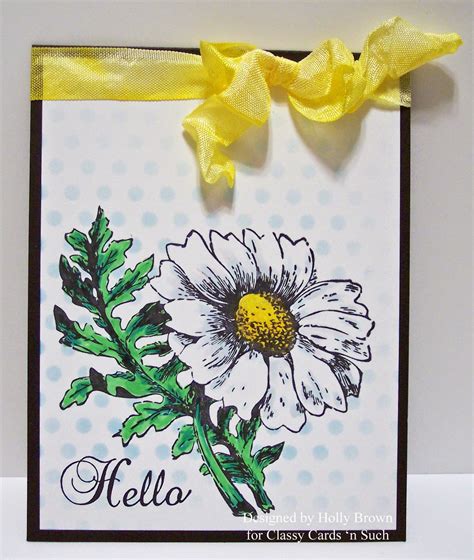 Classy Cards N Such Hello Daisy