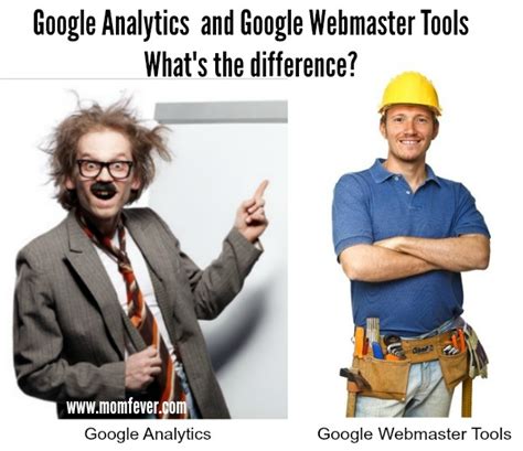 What S The Difference Between Google Analytics And Google Webmaster Tools Momfever