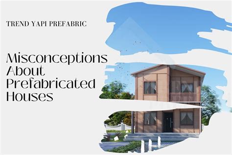 Misconceptions About Prefabricated Houses Prefabricated House Price