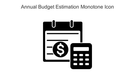 Annual Budget Estimation Monotone Icon In Powerpoint Pptx Png And