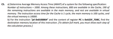 Solved CS A Determine Average Memory Access Time AMAT Of Chegg Com