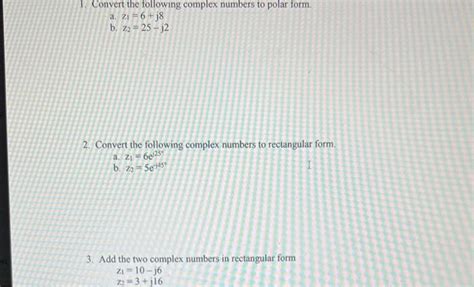 Solved 1. Convert the following complex numbers to polar | Chegg.com