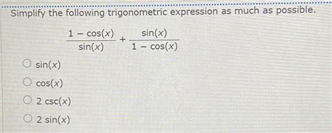 Answered Simplify The Following Trigonometric Expression As Much As