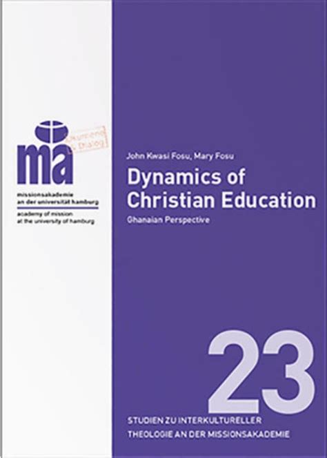 Dynamics Of Christian Education John Kwasi Fosu And Mary Fosu Glocal