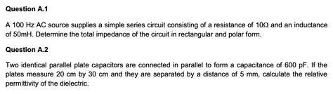 Solved Question A A Hz AC Source Supplies A Simple Chegg Com