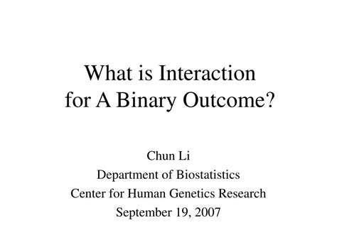 Ppt What Is Interaction For A Binary Outcome Powerpoint Presentation Id813745