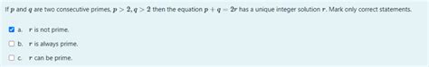 Solved If P And Q Are Two Consecutive Primes P2q2 Then