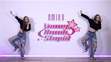 Nmixx 엔믹스 Young Dumb Stupid Dance Cover Malaysia Youtube