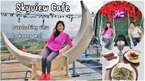 Skyview Cafe Overlooking View At Hillsdale Summit Angono Rizalwhen In
