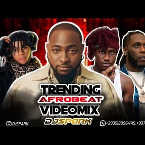 Naija Hottest Afrobeat Hit Songs Dj Spark Mix 2023 Mixtape By