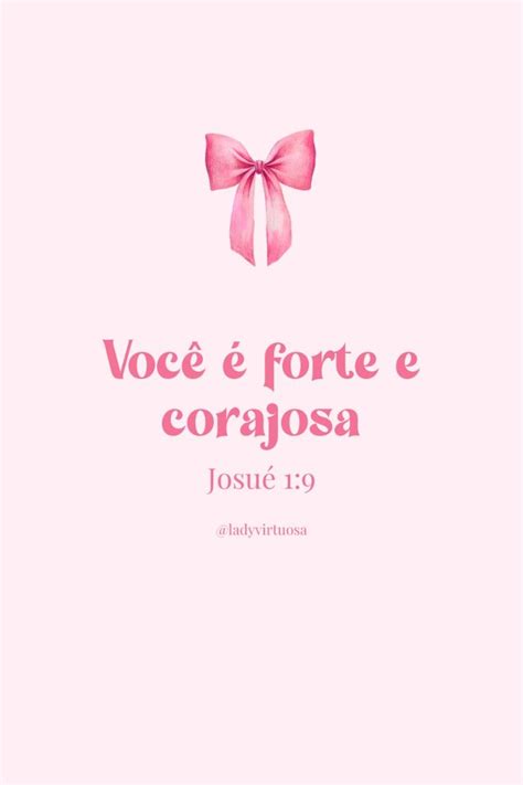 Você é Forte E Corajosa In 2025