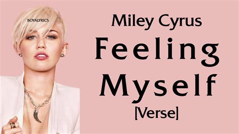 Miley Cyrus Feeling Myself Verse Lyrics Youtube