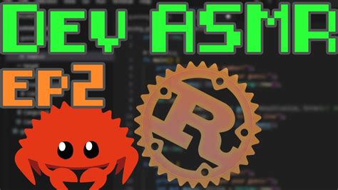 Coding Rust To Make You Sleepy😴🦀 Asmr Coding Rust Ep 2 Youtube