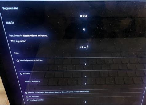Solved Suppose The N×n Matrik Has Linearly Dependent