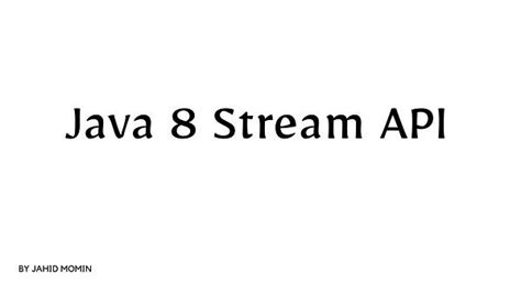 Jahid Momin On Linkedin All About Java 8 Streams Api — Practical Guide