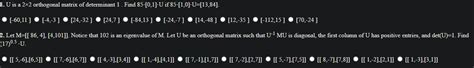 Solved 1 U Is A 2x2 Orthogonal Matrix Of Determinant 1
