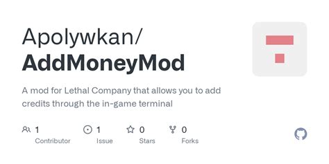 Github Apolywkanaddmoneymod A Mod For Lethal Company That Allows