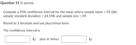 Solved What Would Happen To The Width Of A Confidence