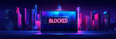 Neon Blocked Website Error Message On Laptop Screen In Futuristic Cyberpunk Cityscape Stock