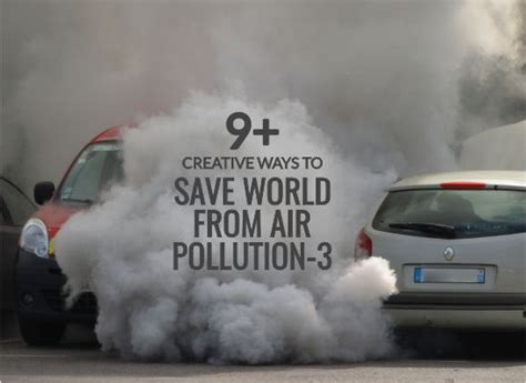 9 Creative Air Pollution Solutions Part 3 Vicharoo