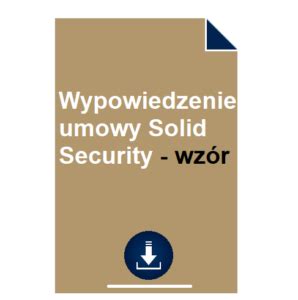 Wypowiedzenie umowy Solid Security wzór PDF DOC POBIERZ