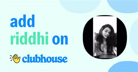 riddhi mhatre clubhouse