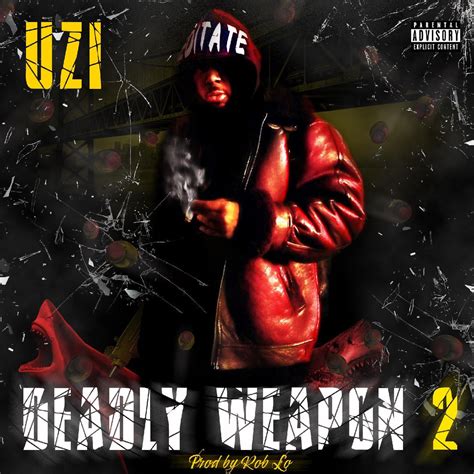 Deadly Weapon 2 By Uzi King Freako The Jacka Rydah J Klyde Pete E
