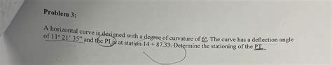 Solved Problem A Horizontal Curve Is Designed With A Chegg