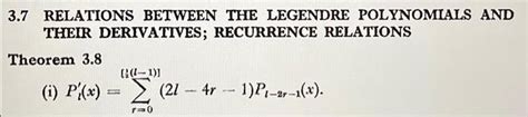 Solved 37 Relations Between The Legendre Polynomials And