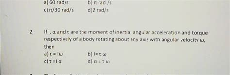 If I α And Au Are The Moment Of Inertia Angular Acceleration And Torque