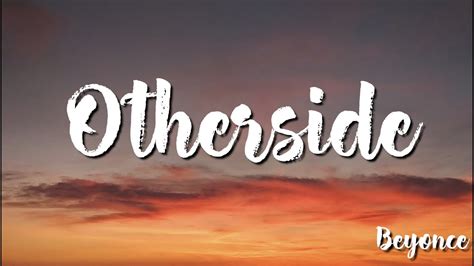Otherside Beyonce Lyrics Youtube