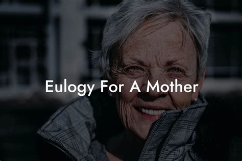 Eulogy For A Mother Eulogy Assistant
