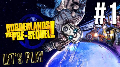 Borderlands The Pre Sequel Lintroduction Episode 1 Hdfr Youtube