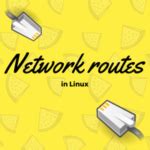 Network Routes In Linux Kernel Talks