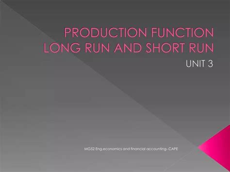 PPT PRODUCTION FUNCTION LONG RUN AND SHORT RUN PowerPoint Presentation ID