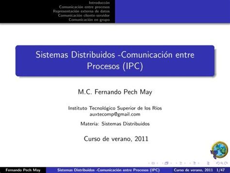 Sistemas Distribuidos Comunicación entre Procesos IPC