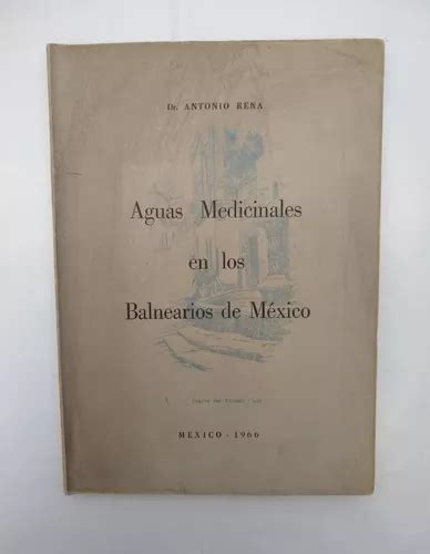 Libro Aguas Medicinales En Los Balnearios De México Meses Sin Intereses