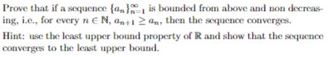 Solved Prove That If A Sequence An N Is Bounded From Chegg