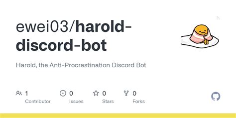 GitHub Ewei Harold Discord Bot Harold The Anti Procrastination Discord Bot