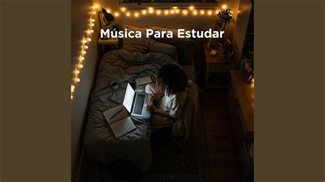 Música Relaxante Para Estudar Youtube