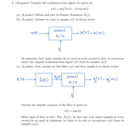 Solved 16 ﻿points ﻿consider The Continuous Time Signal