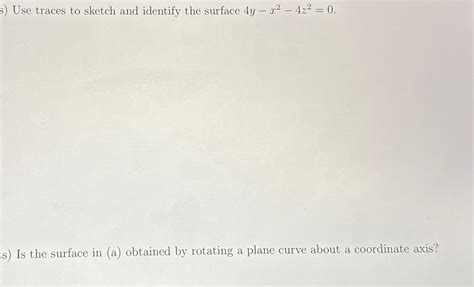 Solved Use Traces To Sketch And Identify The Surface Chegg